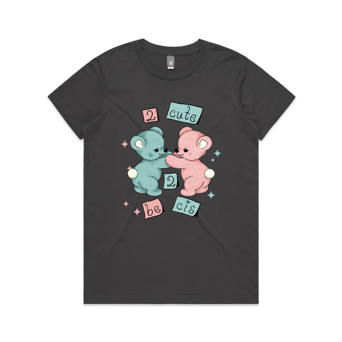 2 Cute 2 Be Cis Tee Ethically Made T-Shirts, Hoodies, Jumpers & More!